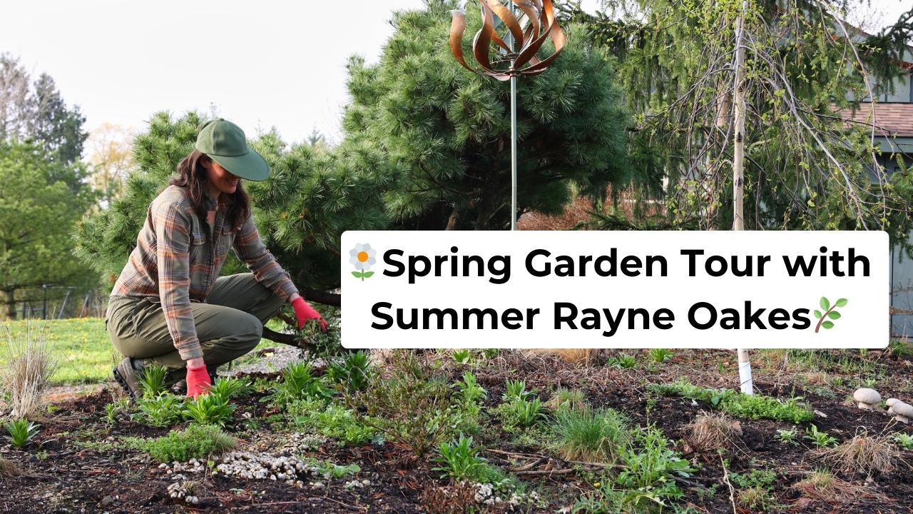 VIDEO: SPRING GARDEN TOUR🌼🌿🌷with Summer Rayne Oakes | Espoma
